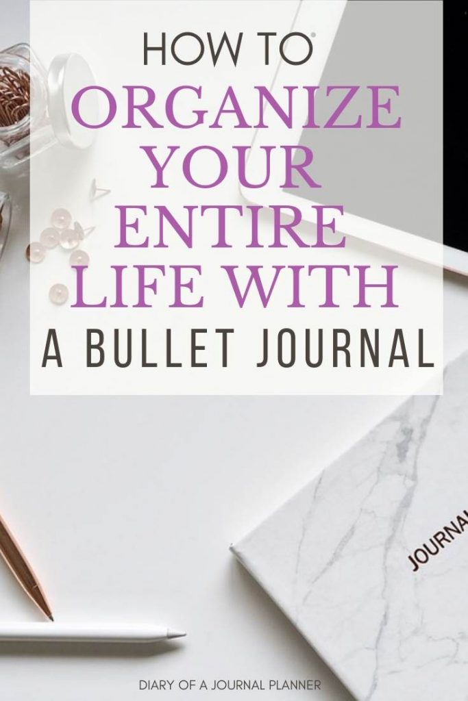 How to Organize your Entire Life in your Bullet Journal 2025