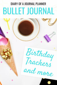 Brilliant Bullet Journal Birthdays