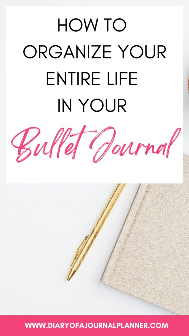 How to Organize your Entire Life in your Bullet Journal 2026