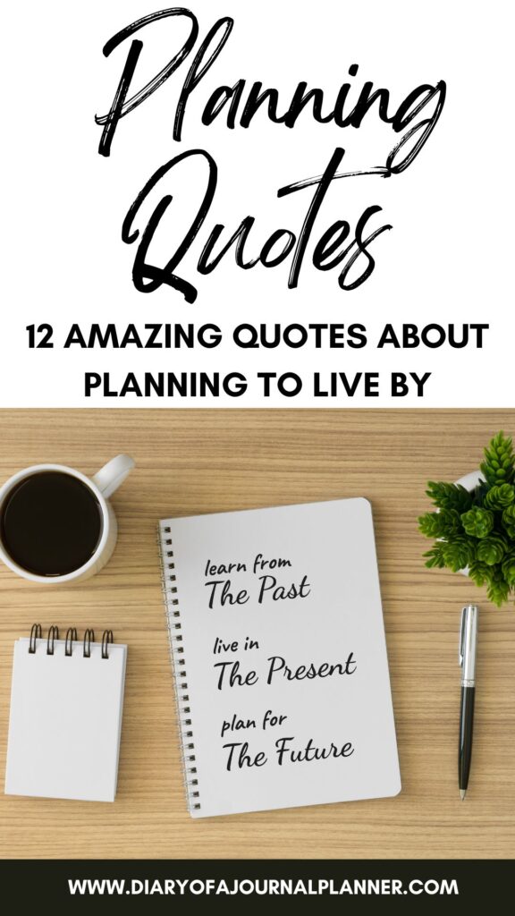 Planning Quotes - 12 Amazing Quotes About Planning To Live By