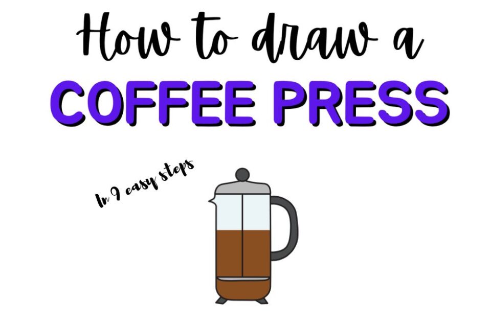 How to Draw A Coffee Press – Easy Coffee Press Drawing To Try