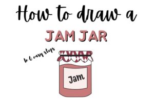 Easy Jam Jar Drawing - How To Draw A Jam Jar for Beginners