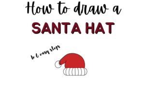 How to Draw A Santa Hat – Easy Santa Hat Drawing To Try