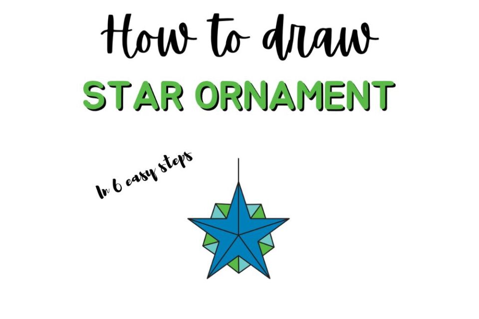 How to Draw A Star Ornament – Easy Star Ornament Drawing To Try