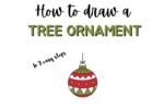 How To Draw A Tree Ornament – Easy Tree Ornament Drawing To Try