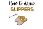 How To Draw Slippers – Easy Slippers Drawing To Try