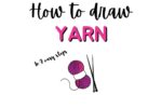 How To Draw Yarn – Easy Yarn Drawing To Try