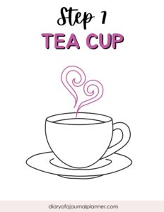 How To Draw A Tea Cup – Easy Tea Cup Drawing To Try