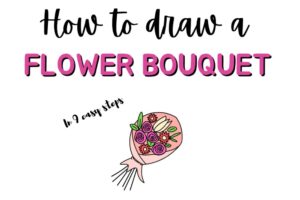 How To Draw A Flower Bouquet- Easy Bouquet of Flowers Drawing To Try